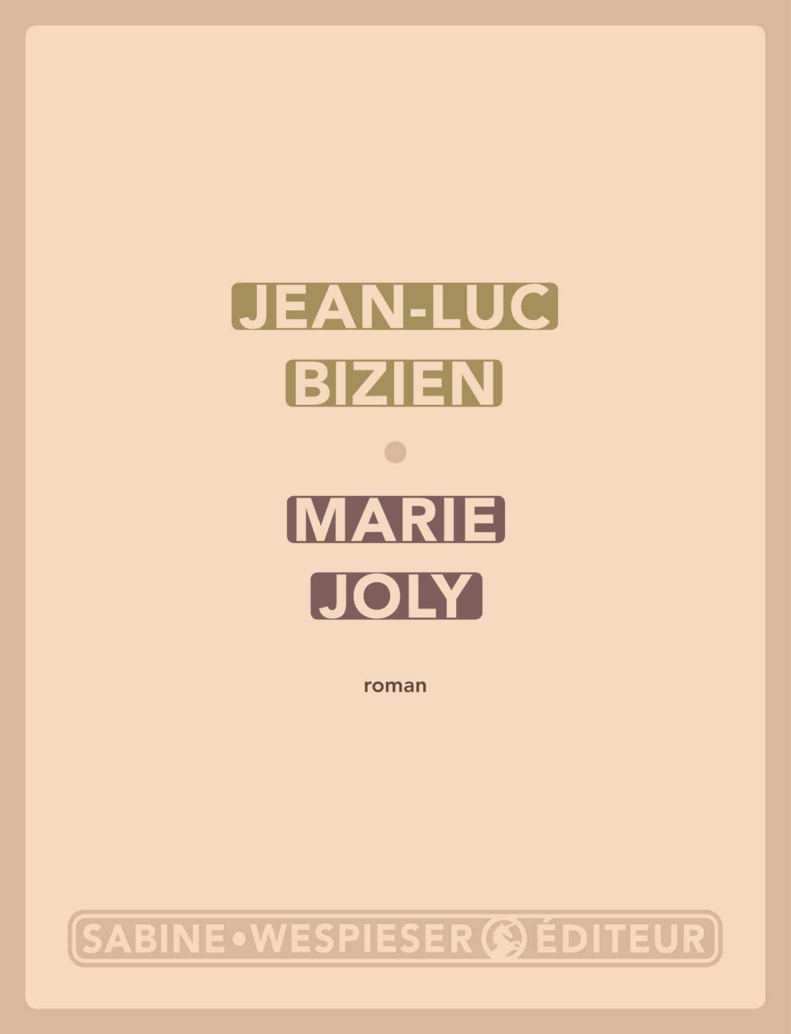 Marie Joly | Livre • SABINE WESPIESER ÉDITEUR